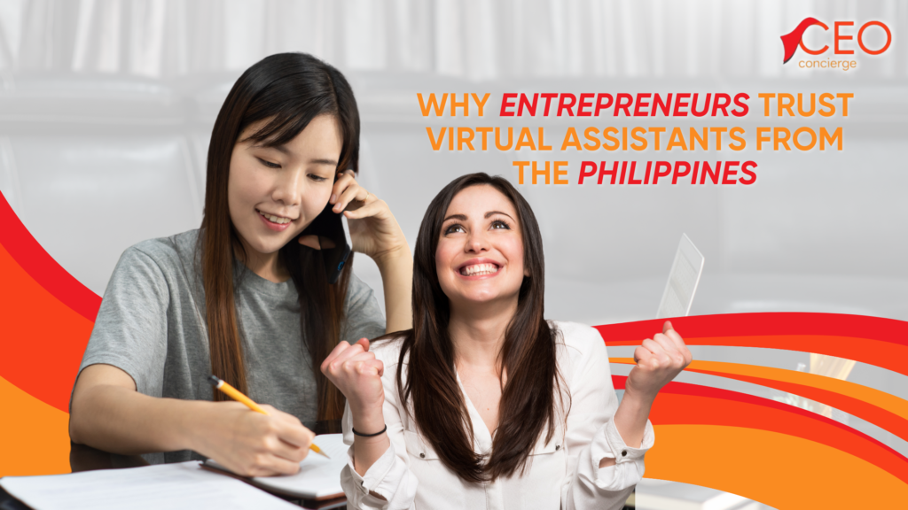 Why Entrepreneurs Choose Virtual Assistants from the Philippines