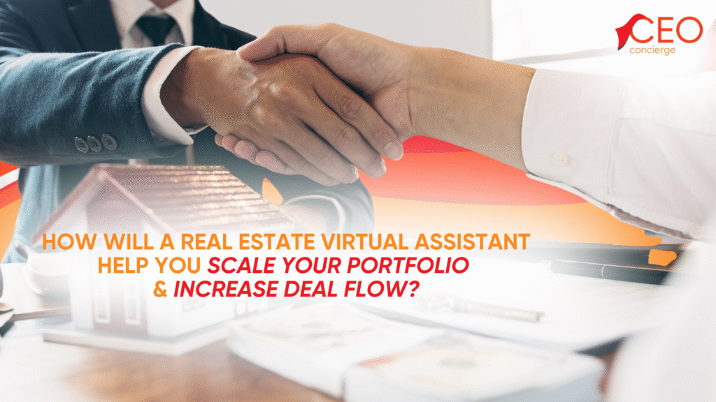 Virtual Assistant for Real Estate: Scale Your Portfolio & Close More Deals